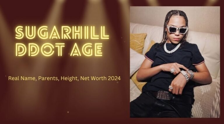 Sugarhill Ddot Age, Real Name, Parents, Height, Net Worth 2024